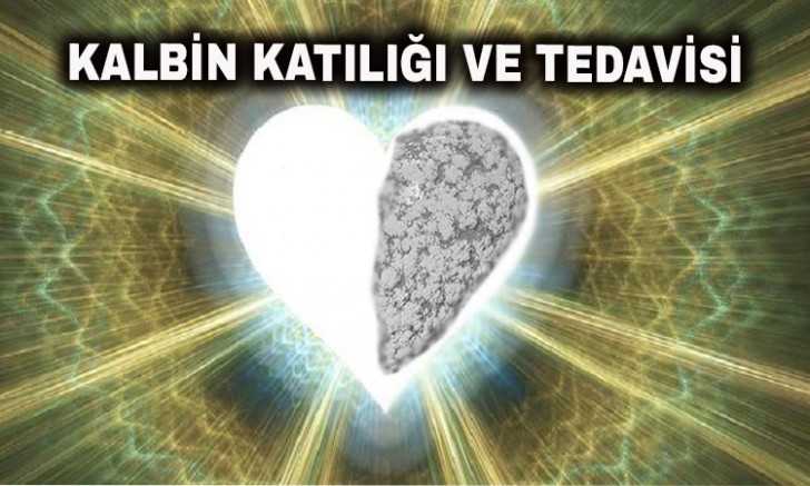 Kalbin Katılığı ve Tedavisi - MANEVİYAT - KEVSER KÜLTÜR MERKEZİ