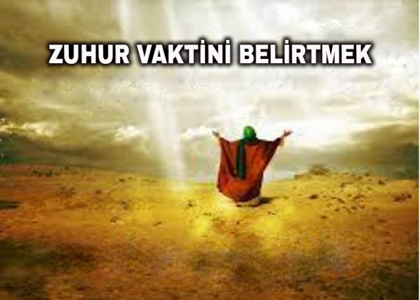 Zuhur Vaktini Belirtmek - EHLİBEYT - KEVSER KÜLTÜR MERKEZİ